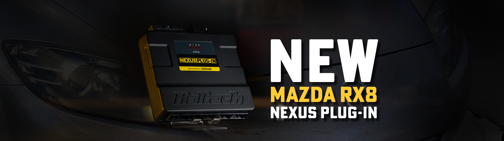 New Nexus Plug-In for Mazda RX8 - Haltech